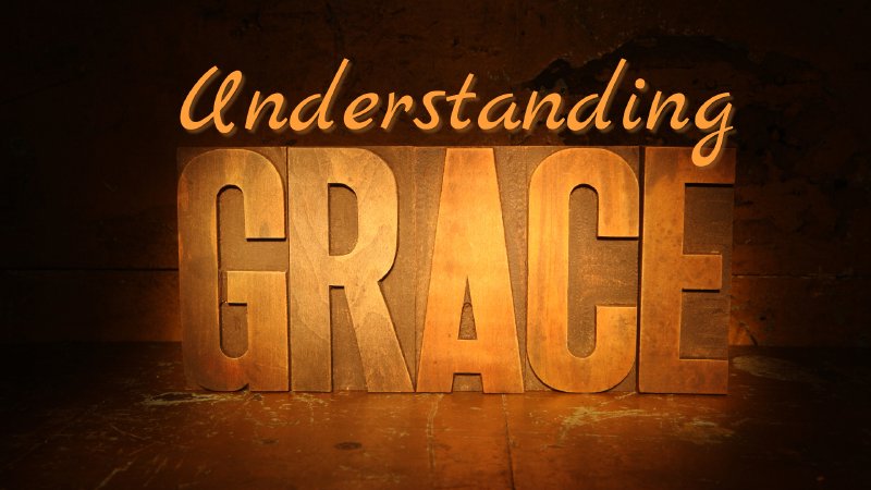 Understanding Grace | Hopeton Wesleyan Church