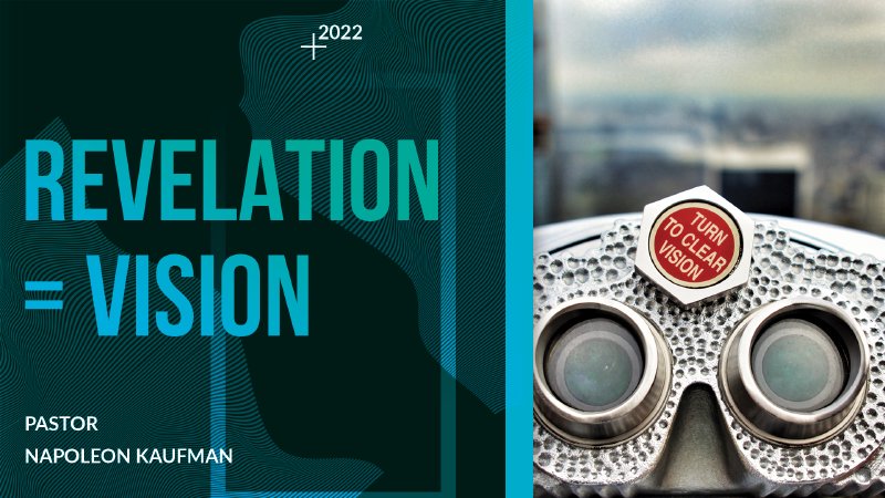 Revelation = Vision | The Well Christian Community Church
