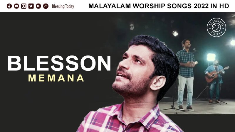 Blesson Memana | Malayalam Worship Songs 2022 in HD | Blessing Today