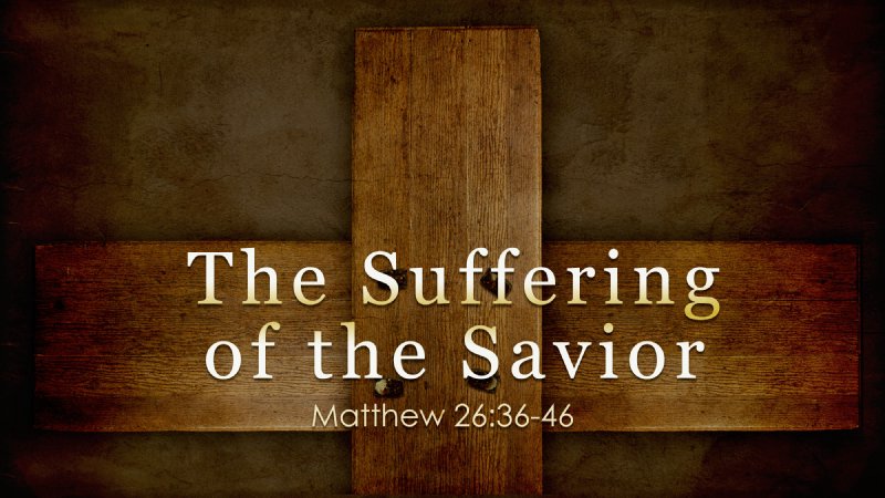 The Suffering of the Savior | Cornerstone Community Church