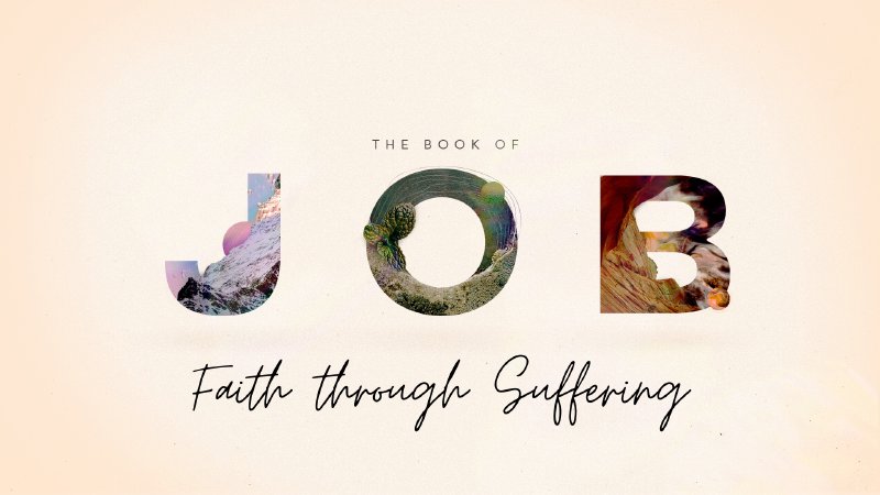The Book of Job: Faith through Suffering Lesson 7 | Concord Road Church ...