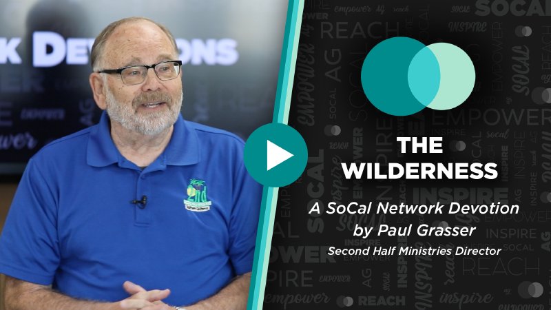 The Wilderness | SoCal Network Assemblies of God