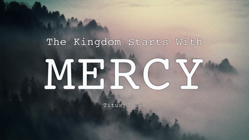 The Kingdom Starts with Mercy | Cornerstone Church of Christ