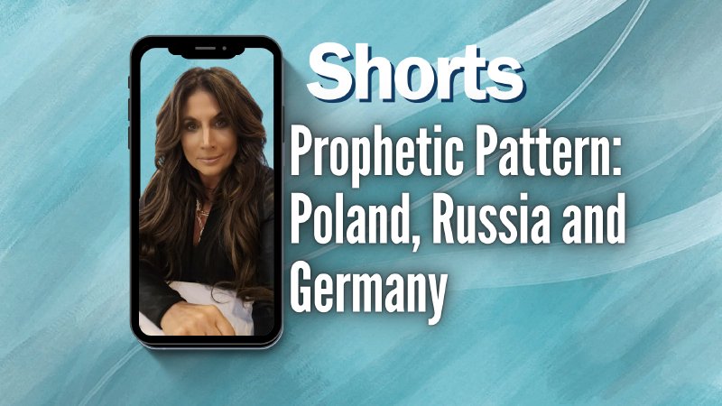 Prophetic Pattern: Poland, Russia and Germany | Ark of Grace Ministries
