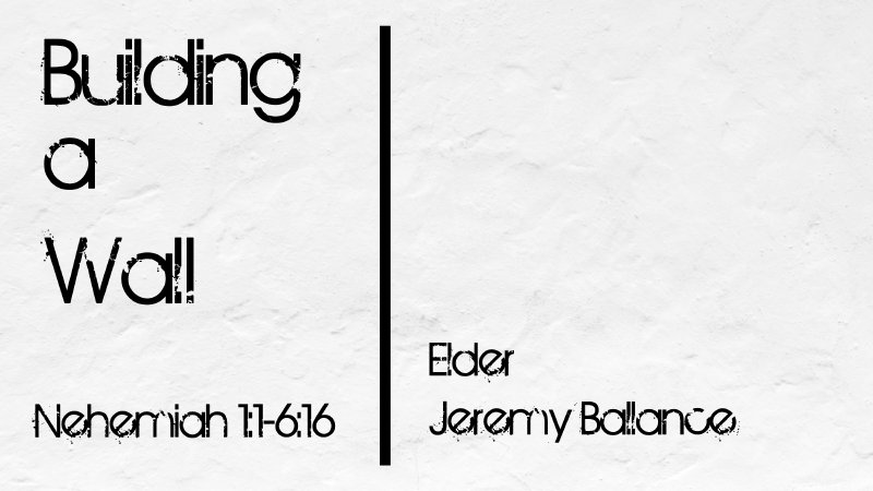 Building a Wall | Brighton Christian Church
