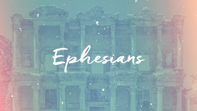 Ephesians - 2 | Common Ground Christian Church
