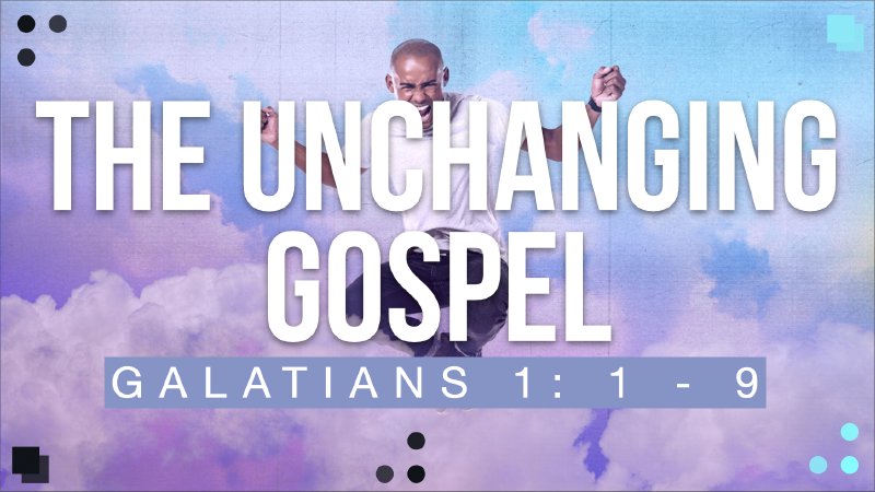 The Unchanging Gospel | Harvest Bible Chapel Barbados