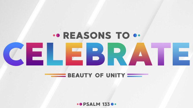 Reasons to Celebrate: Beauty of Unity | Vertical Church Albuquerque