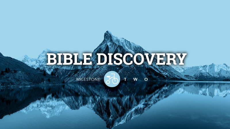 Milestone 2: Bible Discovery for Every Generation | Connection Point Church