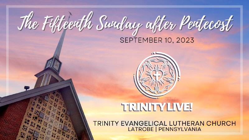 The Fifteenth Sunday after Pentecost | September 10 | Trinity ...