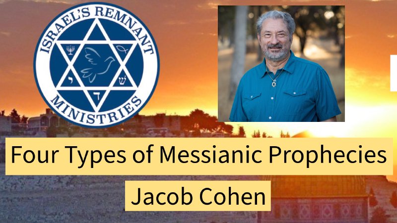 Four Types of Messianic Prophecies - Jacob Cohen | Calvary Solid Ground