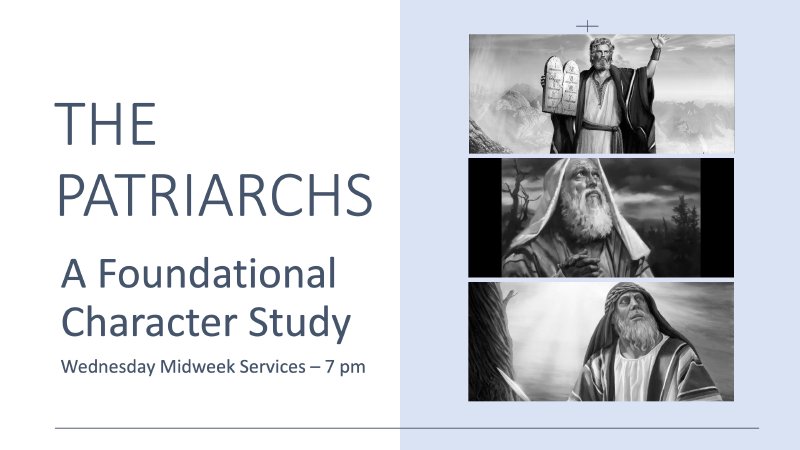 The Patriarchs: Introduction | Maineville Baptist Church