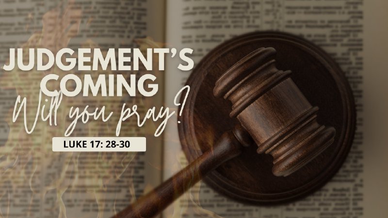 🔥 JUDGMENT’S COMING, WILL YOU PRAY? 🔥 | The Door Christian Church Chandler