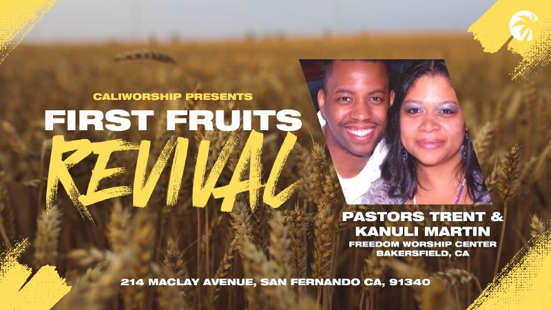 Caliworship Live: First Fruits Revival pt 3 - 1/27/2024 | California ...