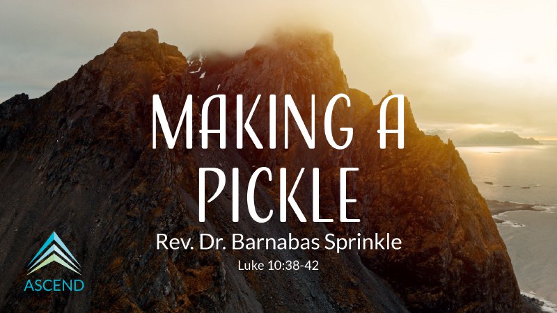Making a Pickle | Liberty Corner Presbyterian Church