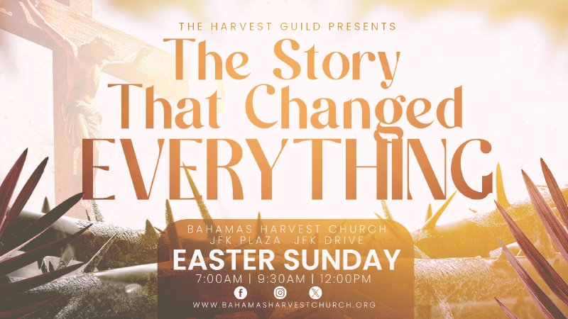 The Story That Changed Everything | Bahamas Harvest Church
