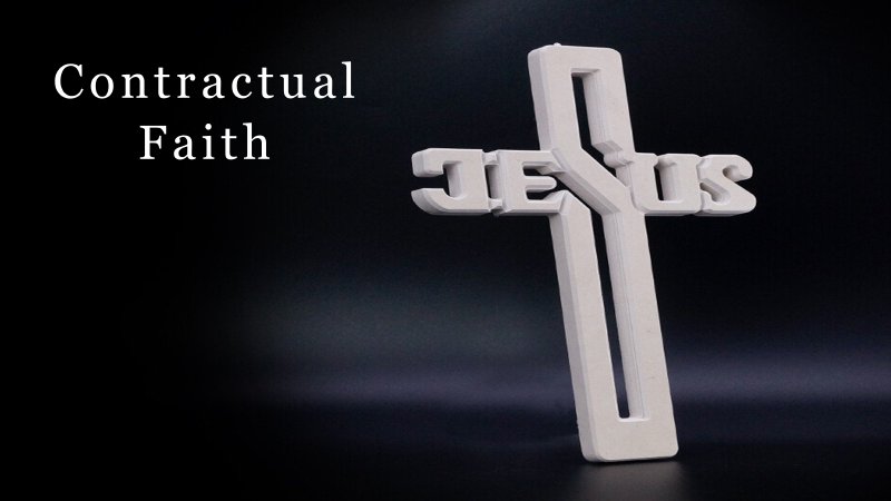 Contractual Faith | Covenant Fellowship Church