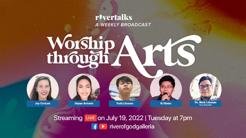 Worship Through Arts | River of God Ortigas