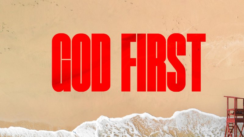 God First | Christ Place Church