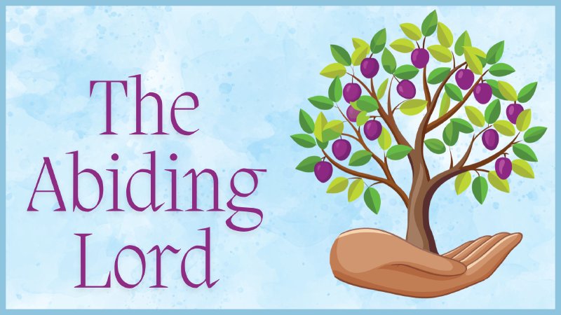 The Abiding Lord | Wesley Memorial UMC