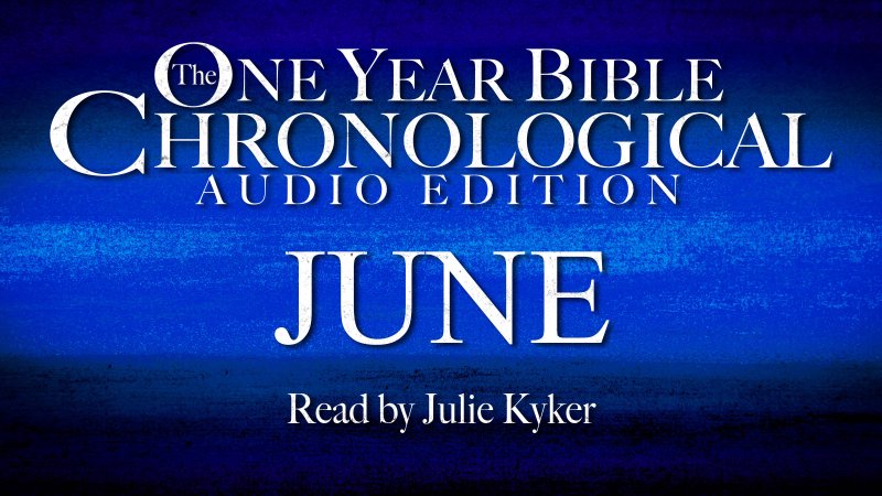 June • Chronological Bible | Christ Church - NC