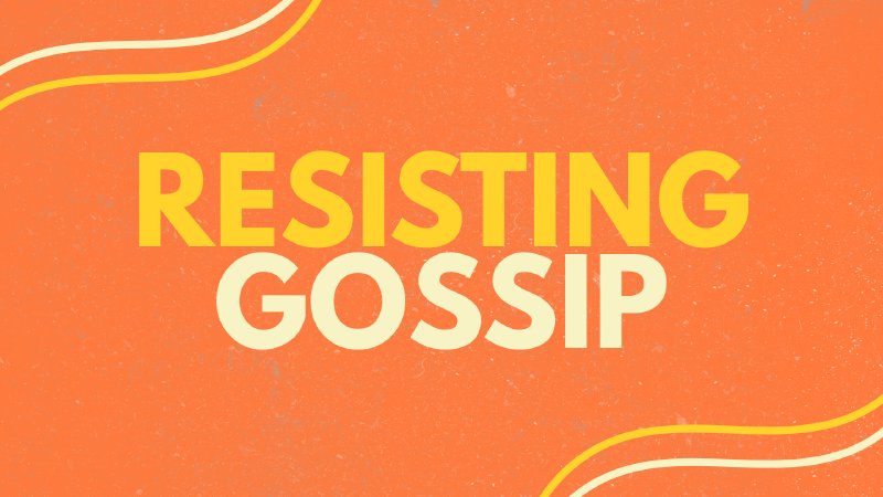 Responding To Gossip By Faith | Fellowship Baptist Church - KS