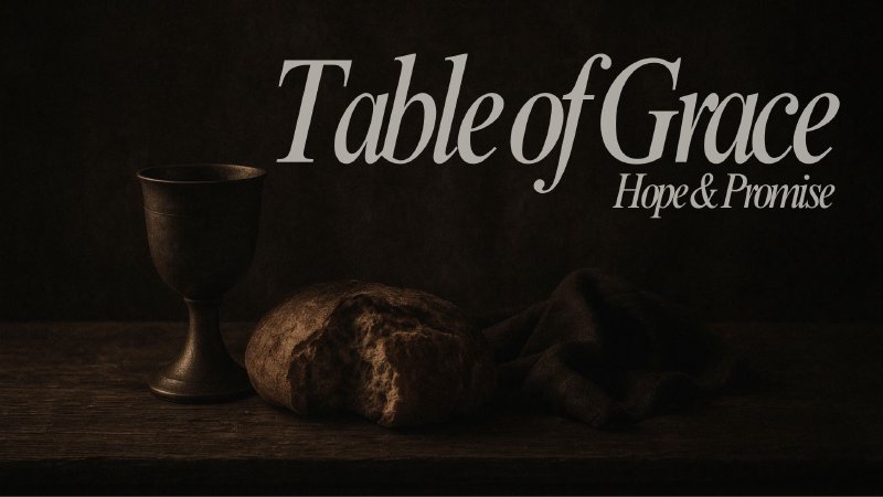 Table of Grace | The Foundation Church - Norwalk