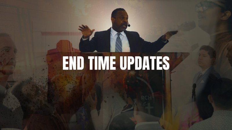 End Time Updates | First Church Love