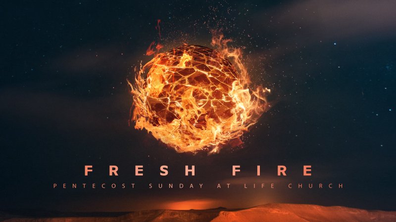 Pentecost Sunday // Fresh Fire | Life Church Covina