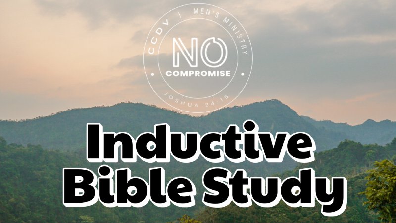 Introduction to Inductive Bible Study: Part Two | Calvary Chapel Dayton