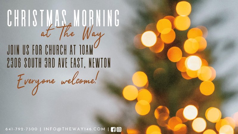 Sunday | Christmas Morning | 2022 | Newton Church of The Way