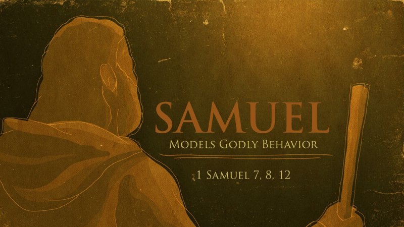 Samuel Models Godly Behavior | First Church of Christ - IA