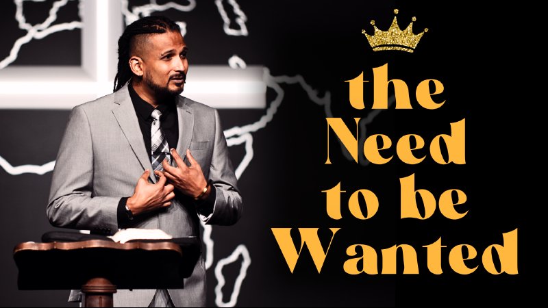 the Need to Be Wanted | The Living Church Boise