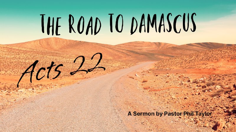 The Road to Damascus | Batavia Baptist Temple