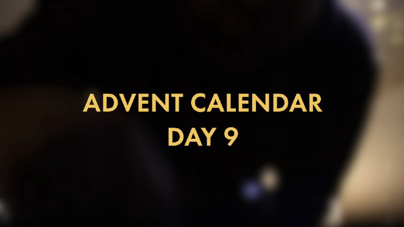 Advent Calendar - Day 9 | Everyday Church