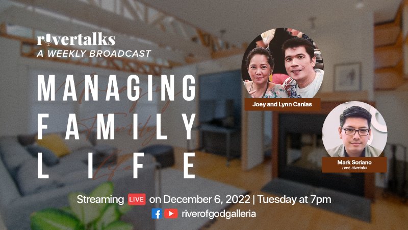 MANAGING FAMILY LIFE | River of God Ortigas