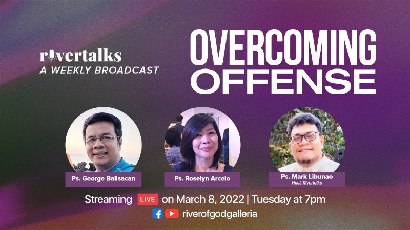 Overcoming Offense | River of God Ortigas