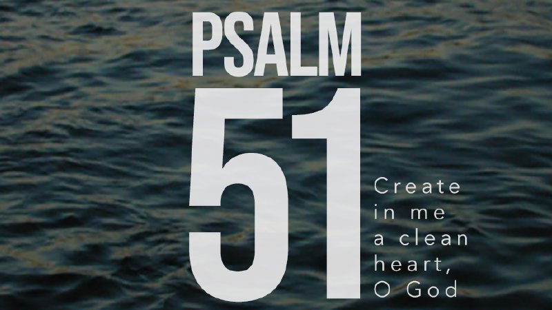 Psalm 51 | Sussex County Bible Church