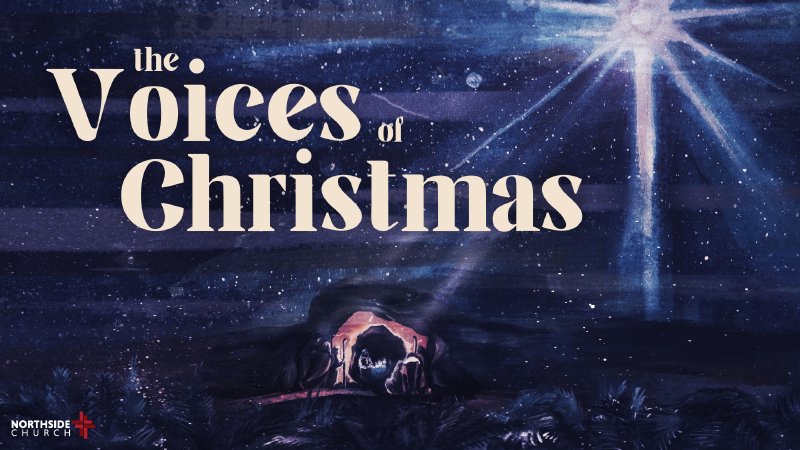 The Voices of Christmas | Northside Church - Jackson, TN