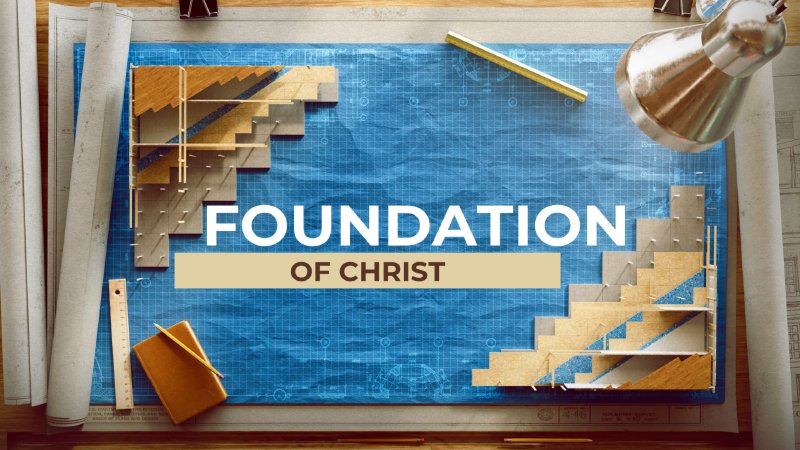 Foundation of Christ | Rock Creek Church