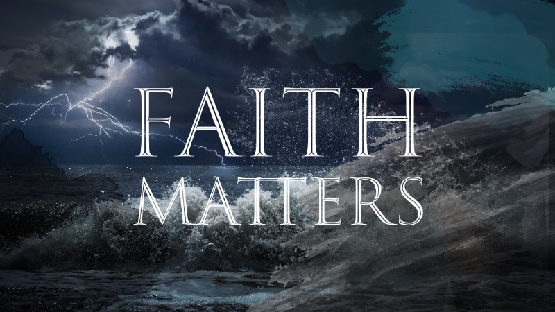 Faith Matters, Part 1 | Man O War Church