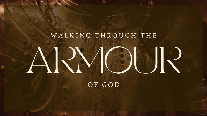 The Armor of God ( Part 1 ) - Introduction | Fellowship Baptist Church ...