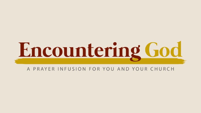 Encountering God - Lesson 1 | Revival Now Media