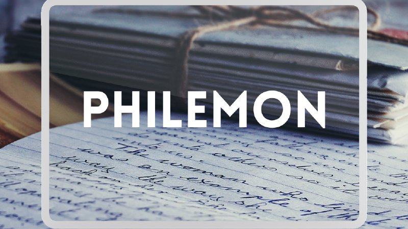 Philemon Study Notes (2022) | Calvary Chapel Anne Arundel