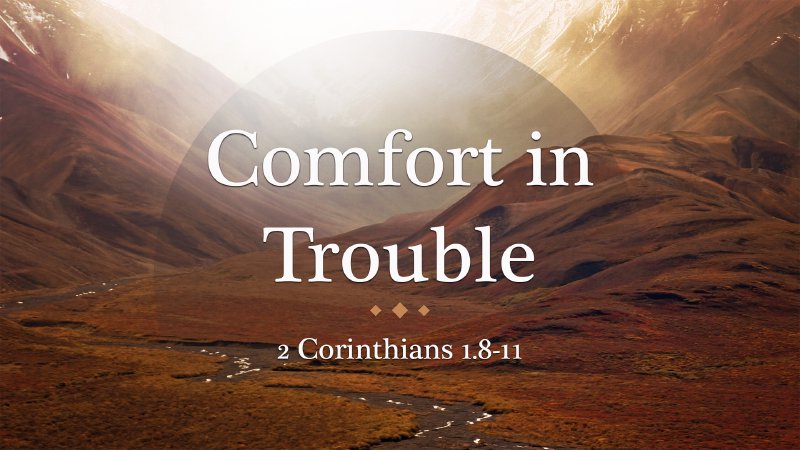 Comfort in Trouble | Cornerstone Church of Christ
