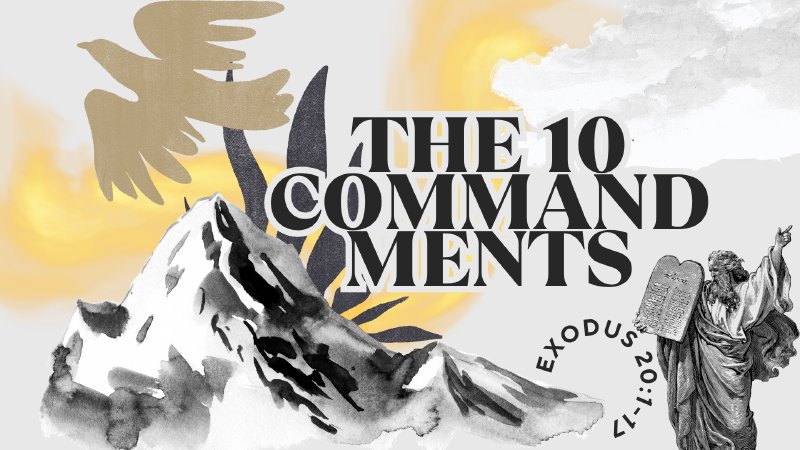 The Ten Commandments, pt 2. | Bayou Blue Assembly of God
