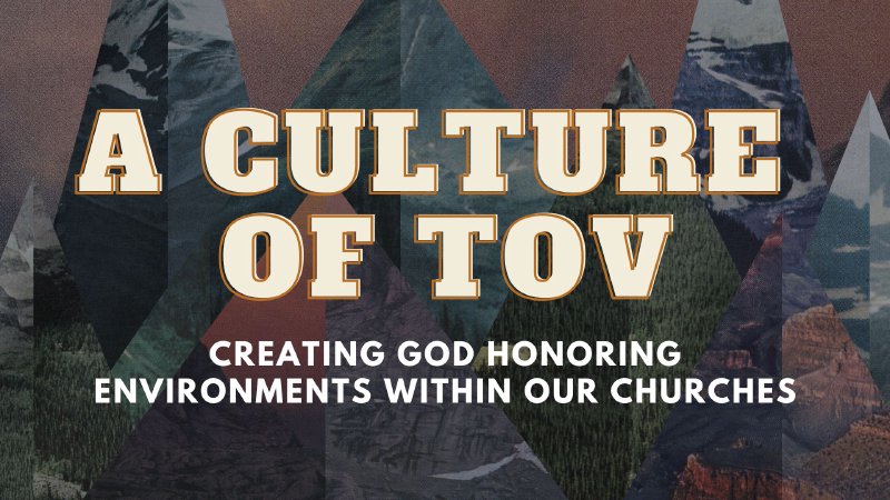 A Culture of Tov | The Bridge Community Church Muncie