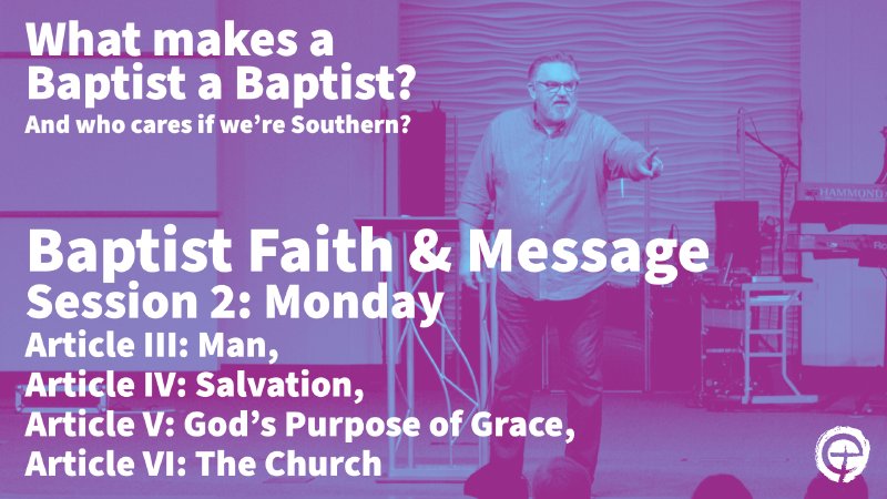 Baptist Faith and Message Session 2 | Evergreen Church | Tulsa