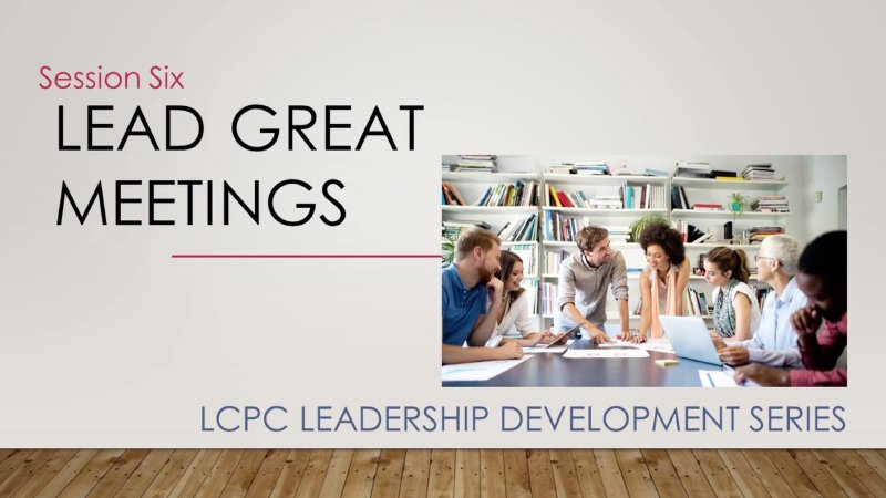 Session 6: Lead Great Meetings | Liberty Corner Presbyterian Church