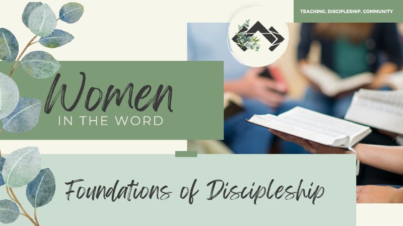 Foundations of Discipleship - Lesson 4 | Fellowship Bible Church